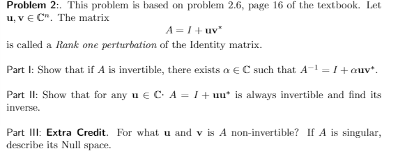 Solved 2.6. If u and v are m-vectors, the matrix A = 1 +uv* | Chegg.com