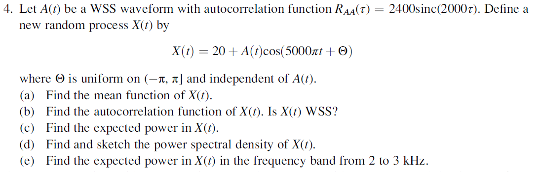 4. Let A(t) be a WSS waveform with autocorrelation | Chegg.com
