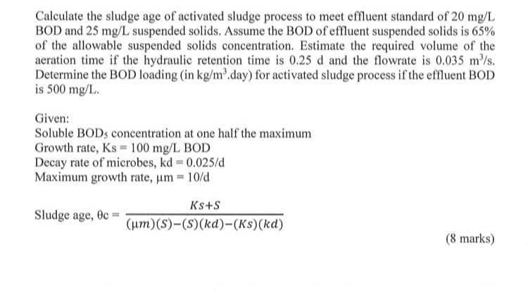 Solved Calculate the sludge age of activated sludge process | Chegg.com