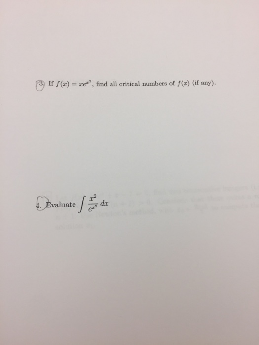 Solved If f(x) = xe^x^2, find all critical numbers of f(x) | Chegg.com