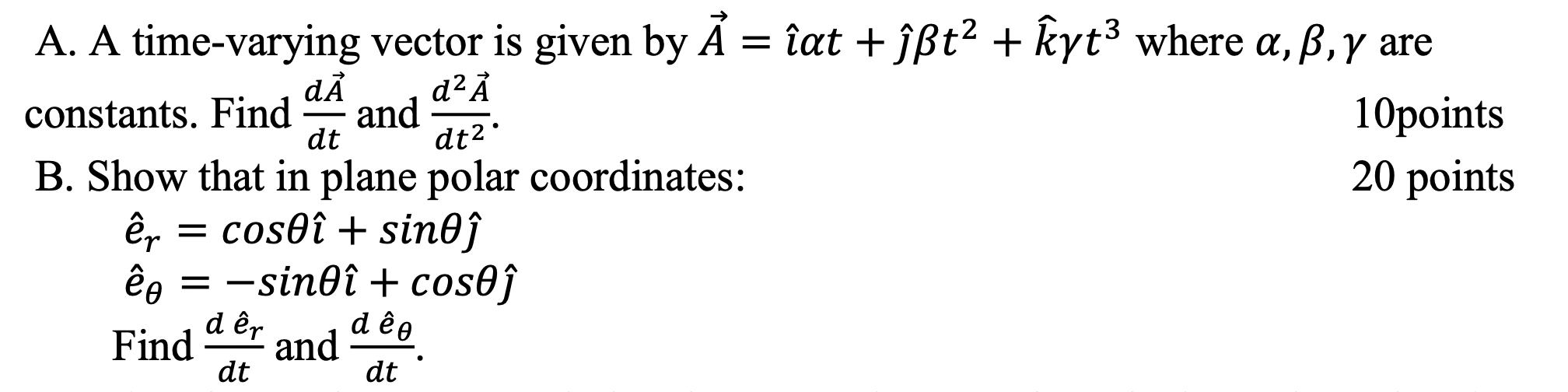 Solved A. A time-varying vector is given by | Chegg.com
