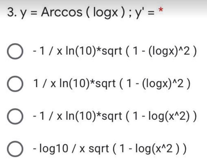 Solved 3. y = Arccos ( logx);y' = * O -1 / x In(10)*sqrt ( 1 | Chegg.com