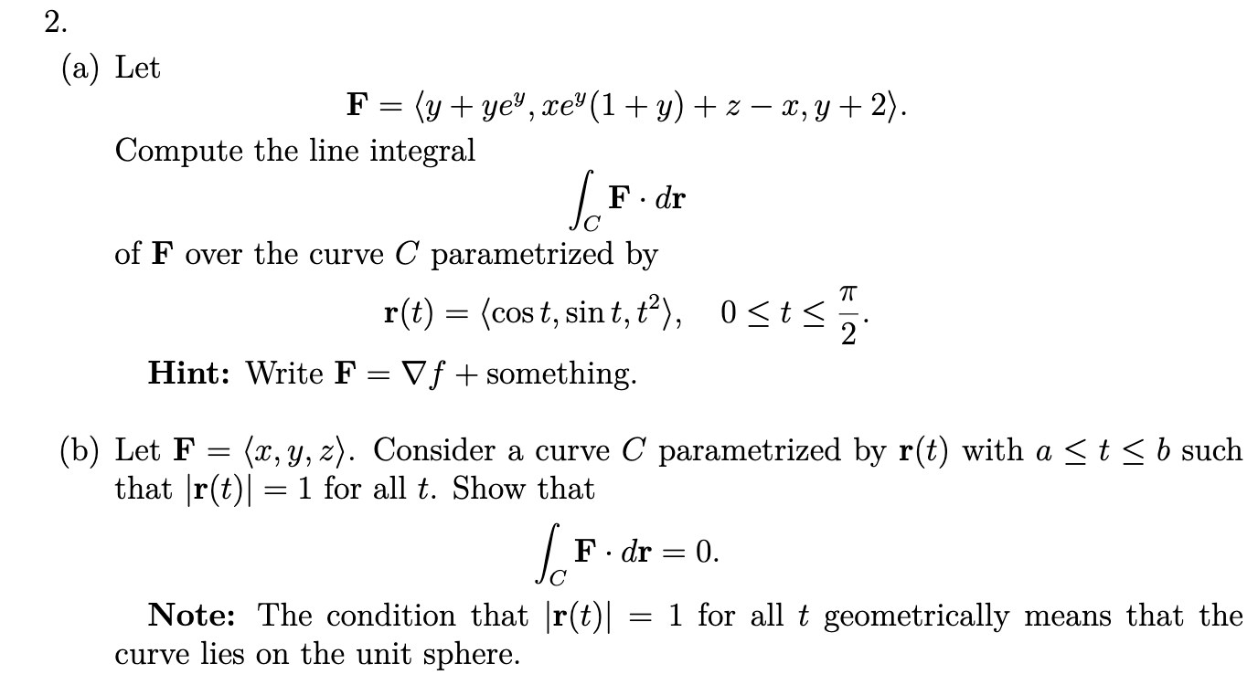 Solved (a) Let F= y+yey,xey(1+y)+z−x,y+2 . Compute the line | Chegg.com