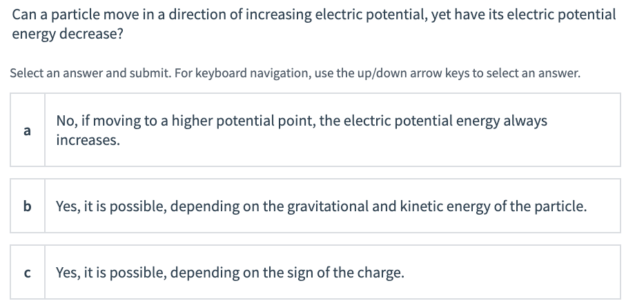 Solved Can a particle move in a direction of increasing | Chegg.com