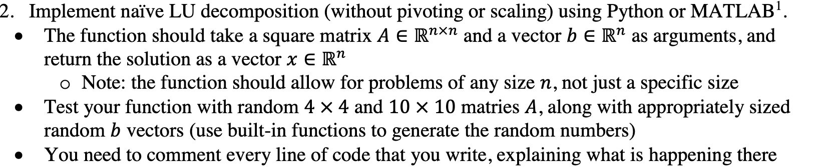 Solved Implement Naïve Lu Decomposition Without Pivoting Or 