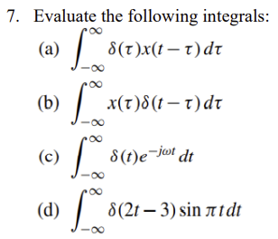 Solved Evaluate the following integrals: (a) | Chegg.com