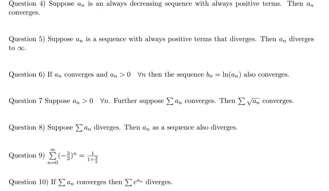 Solved Question 4) Suppose an is an always decreasing | Chegg.com