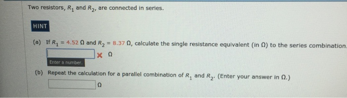 Solved Two resistors, R1 and R2, are connected in series. | Chegg.com
