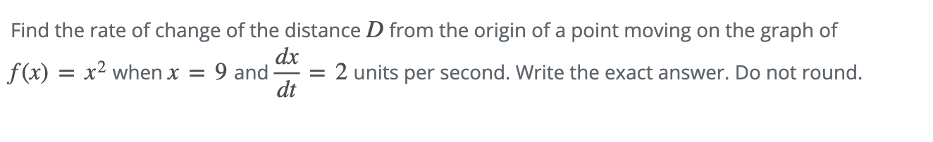 Solved Find the rate of change of the distance D from the | Chegg.com