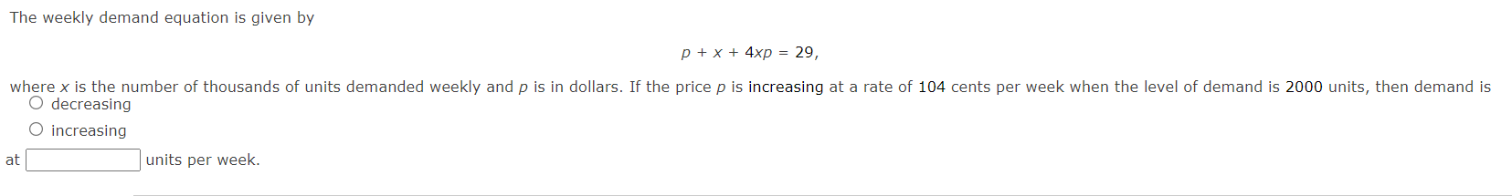 Solved p+x+4xp=29 decreasing increasing units per week. | Chegg.com