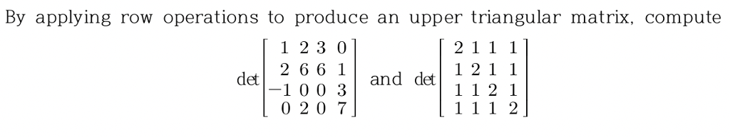 Solved By applying row operations to produce an upper | Chegg.com