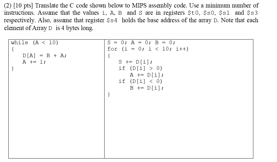 Solved (2) [10 pts] Translate the C code shown below to MIPS | Chegg.com