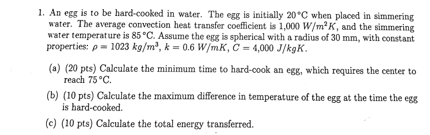 Solved An egg is to be hard-cooked in water. The egg is | Chegg.com