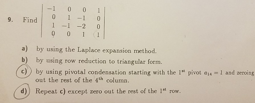 Solved 9. 1- Find 0 T 1 0 0 1 1 - 0 0 -1 - 2 1 1 0 0 1 a) by | Chegg.com