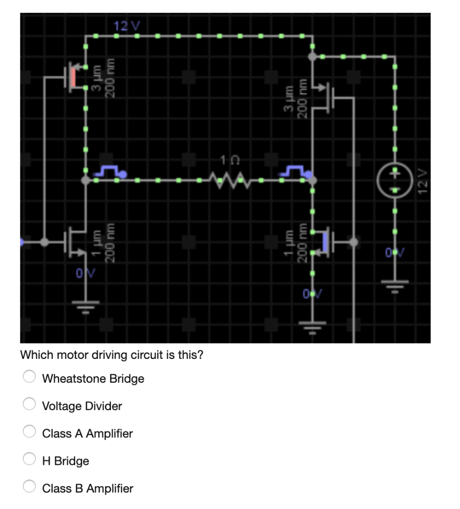 Solved 12 V 2 Which motor driving circuit is this? | Chegg.com
