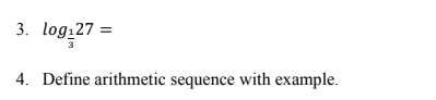 Solved 3. log 27 = 4. Define arithmetic sequence with | Chegg.com