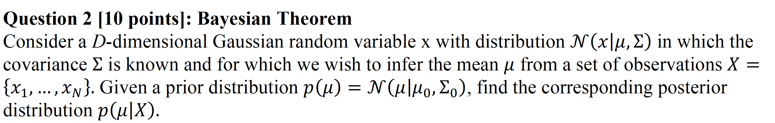 Question 2 [10 points]: Bayesian Theorem Consider a | Chegg.com