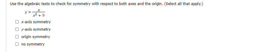 Solved Use the algebraic tests to check for symmetry with | Chegg.com