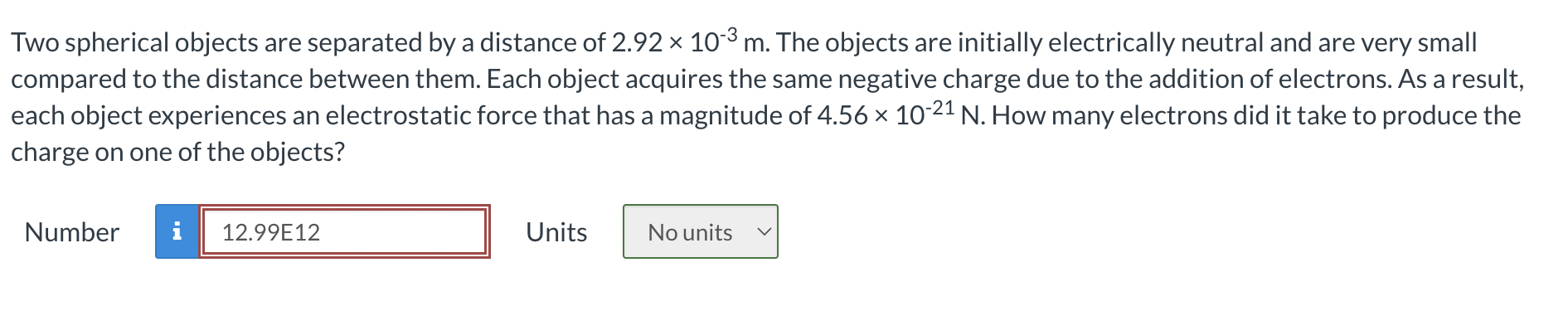 Solved Two spherical objects are separated by a distance of | Chegg.com