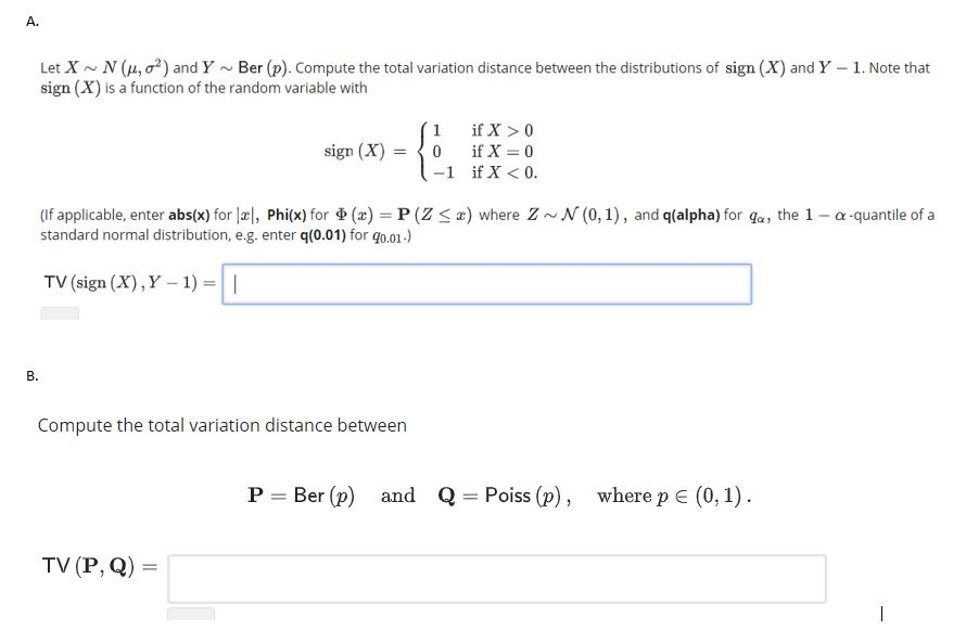 Solved A. Let X ~ N (μ, σ2) and Y ~ Ber (p). Compute the | Chegg.com