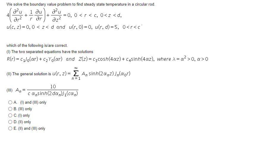 4(∂r2∂2u+r1∂r∂u)+∂z2∂2u=0,00, (II) The general | Chegg.com