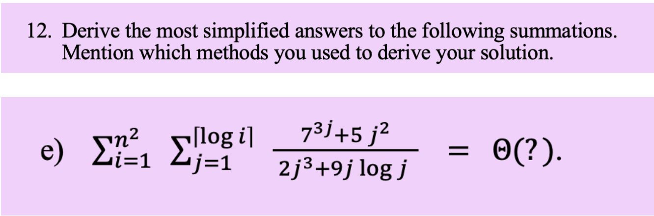 Solved 12. Derive the most simplified answers to the | Chegg.com