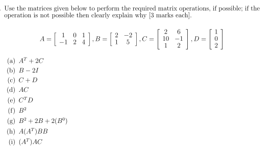 Solved Use the matrices given below to perform the required | Chegg.com