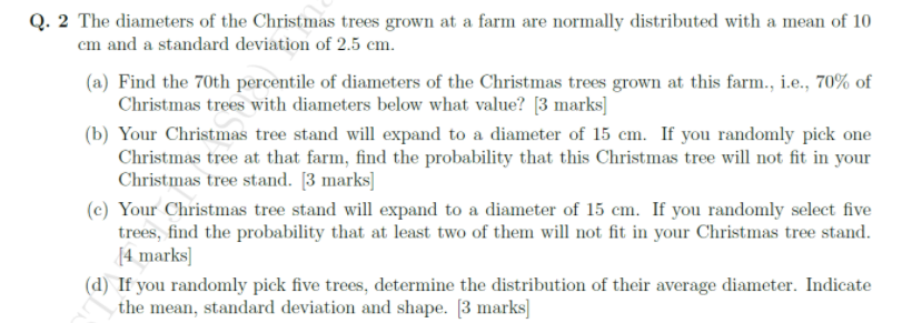 Solved Q. 2 The diameters of the Christmas trees grown at a | Chegg.com