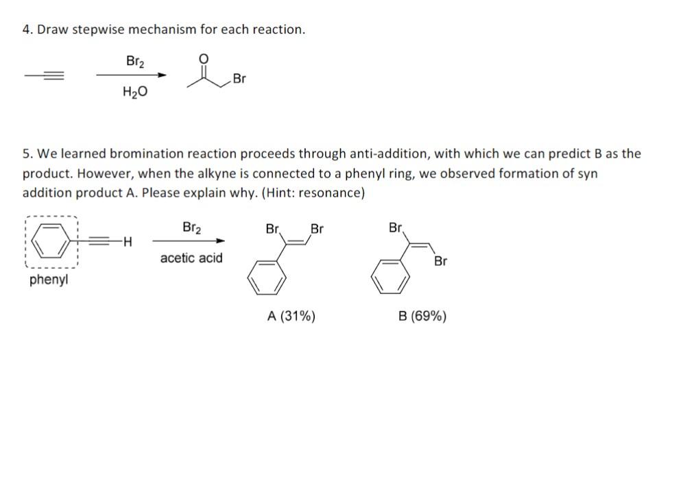 Solved 4. Draw stepwise mechanism for each reaction. 5. We | Chegg.com