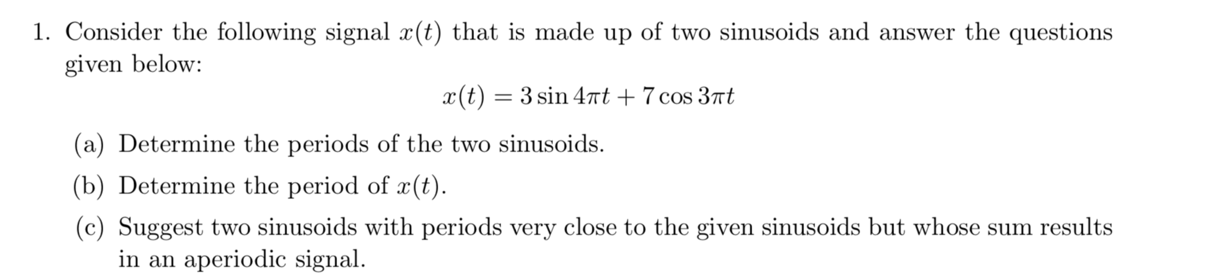 Solved Consider the following signal x(t) ﻿that is made up | Chegg.com