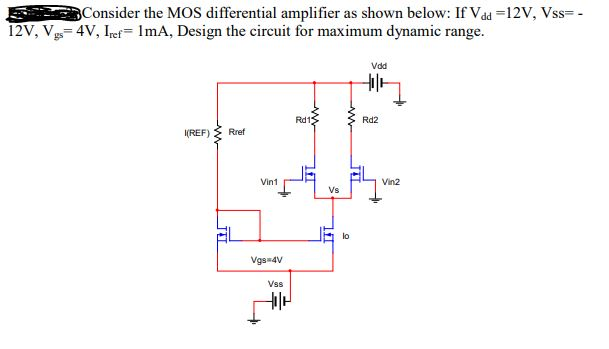 Solved Consider the MOS differential amplifier as shown | Chegg.com