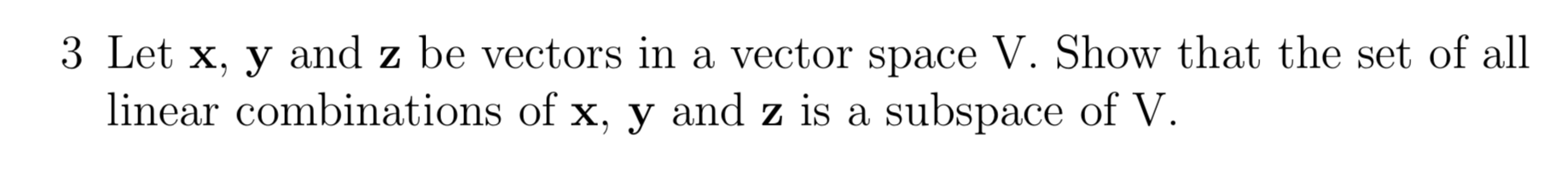 Solved 3 Let X Y And Z Be Vectors In A Vector Space V Show