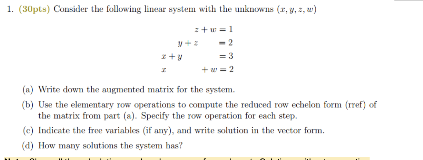 Solved 1. (30pts) Consider the following linear system with | Chegg.com