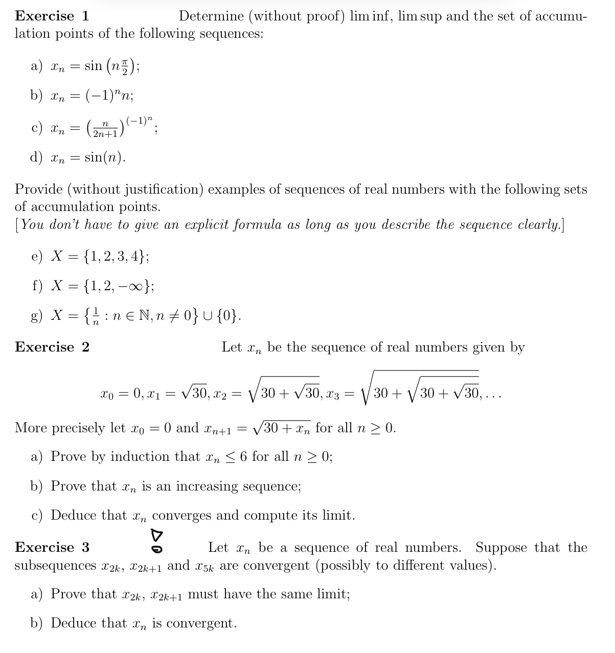 Solved Exercise 1 Determine (without proof) lim inf, limsup | Chegg.com Solved Exercise 1 Determine (without proof) lim inf, limsup | Chegg.com
