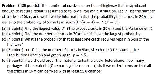 Solved Problem 3 [25 ﻿points]: The number of cracks in a | Chegg.com