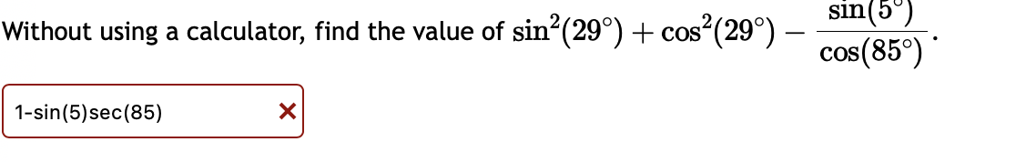 Solved Without using a calculator, find the value of | Chegg.com