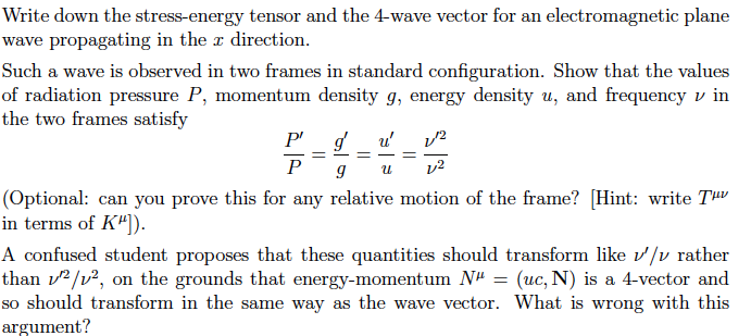 Solved Write down the stress-energy tensor and the 4 -wave | Chegg.com