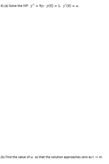 Solved 4) (a) Solve the IVP: y Solved 4) (a) Solve the IVP: y