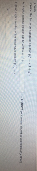 Solved Consider The First Order Separable Equation Yy 1