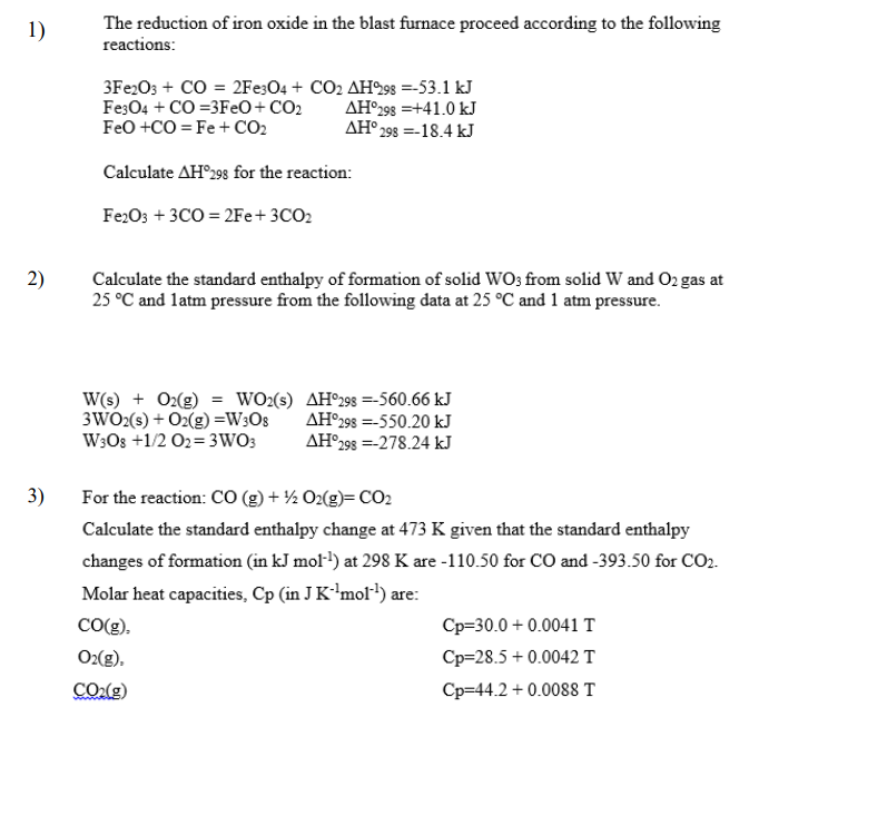 Solved The reduction of iron oxide in the blast furnace | Chegg.com