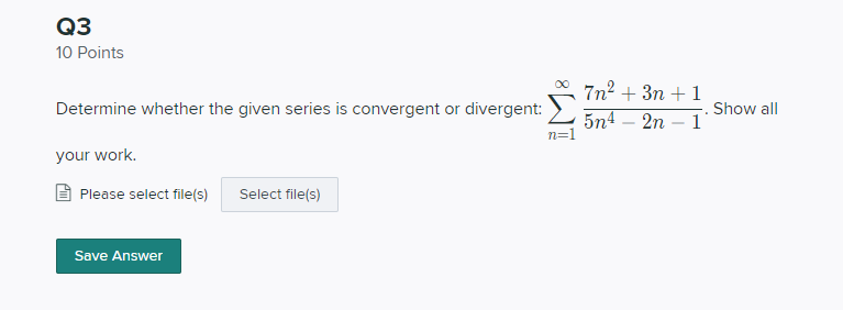 Solved Q3 10 Points 7n2 + 3n+1 Determine whether the given | Chegg.com