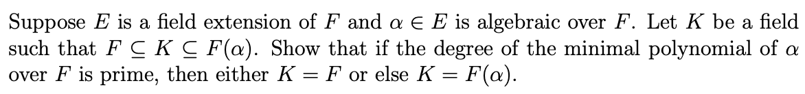 Solved Suppose E is a field extension of F and a E is | Chegg.com
