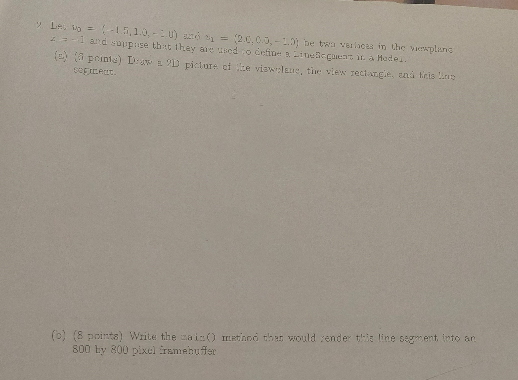 Solved 2. Let v0=(−1.5,1.0,−1.0) and v1=(2.0,0.0,−1.0) be | Chegg.com
