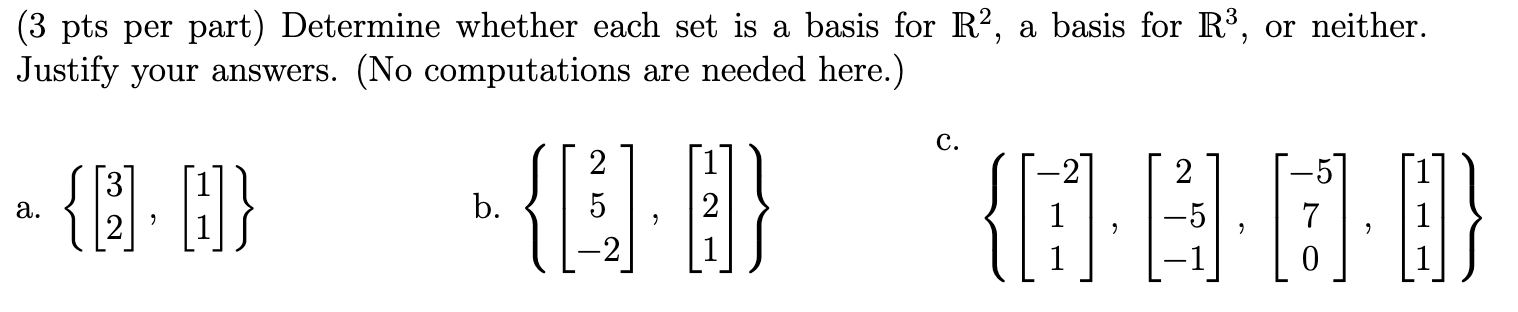 Solved ( 3 pts per part) Determine whether each set is a | Chegg.com
