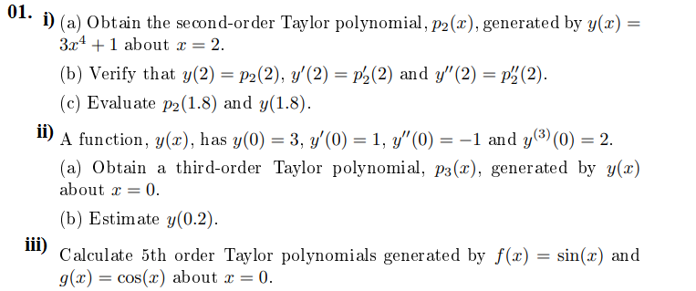 Solved 1. i) (a) Obtain the second-order Taylor polynomial, | Chegg.com
