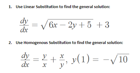 Solved 1. Use Linear Substitution to find the general | Chegg.com