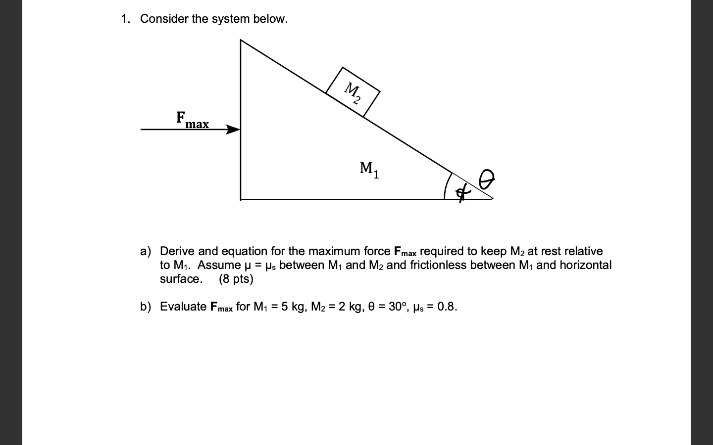 Solved 1. Consider the system below. M₂ F max M, a) Derive | Chegg.com