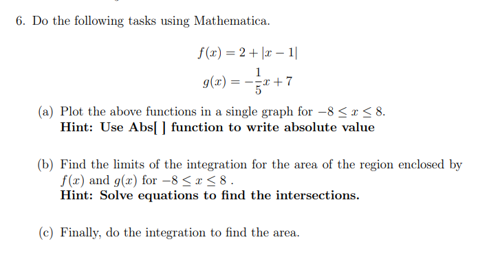Solved 6. Do the following tasks using Mathematica. = f(x) = | Chegg.com