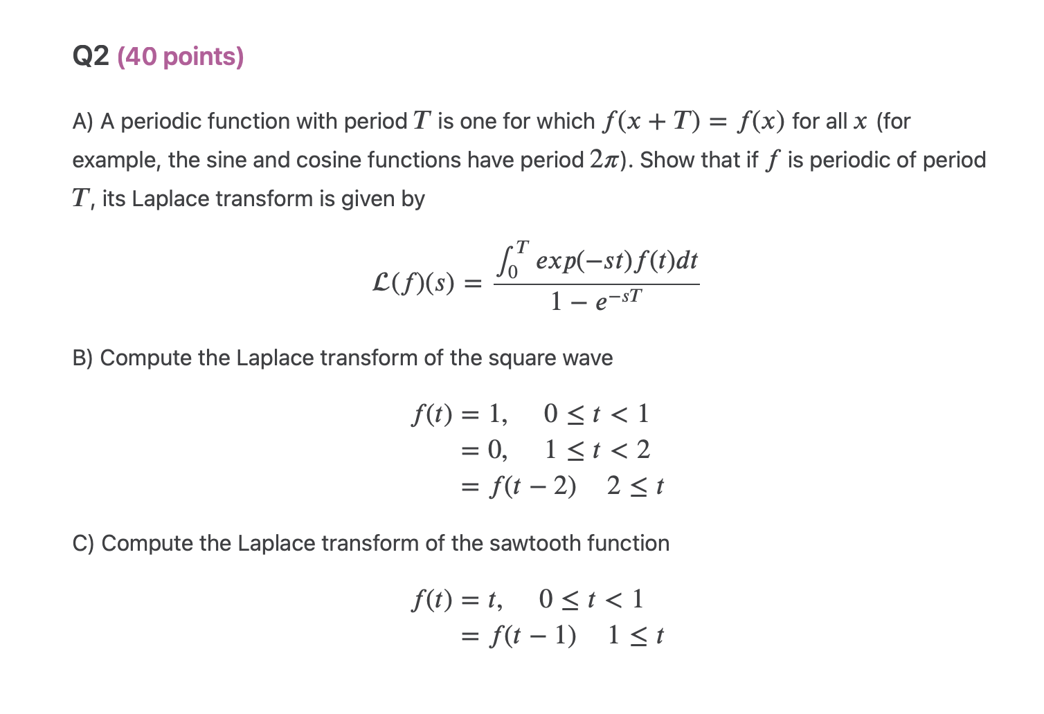 Solved A) A periodic function with period 𝑇 is one for | Chegg.com