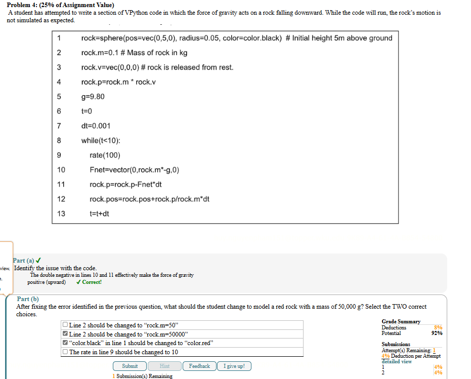 Solved Problem 4: (25\% ﻿of Assignment Value)A student has | Chegg.com